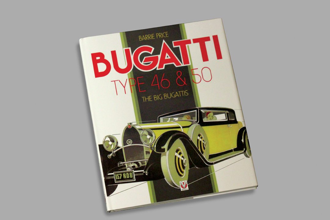 [Book Review] Bugatti Type 46 & 50— The Big Bugattis